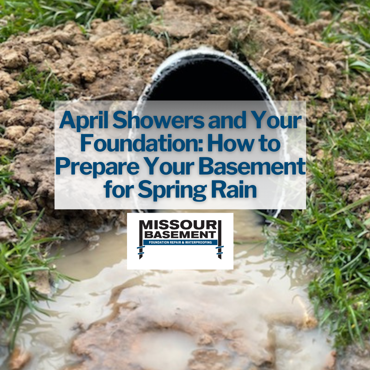 April Showers and Your Foundation: How to Prepare Your Basement for ...